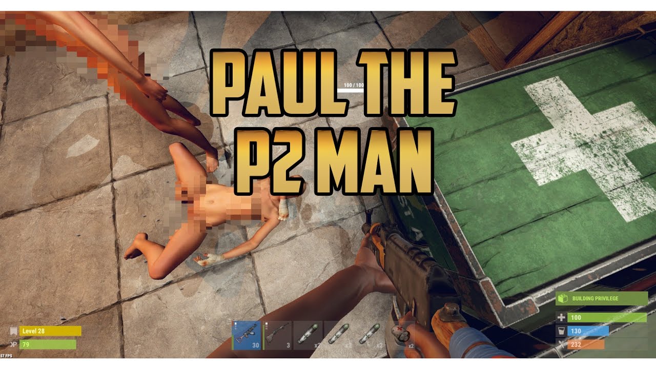 Rust | PAUL THE P2 MAN - YouTube