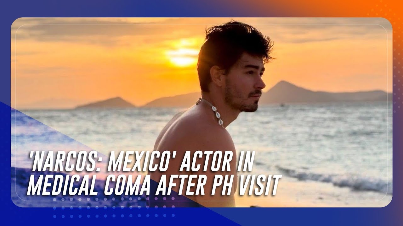 'Narcos: Mexico' actor in medical coma after PH visit, DOH says no need ...
