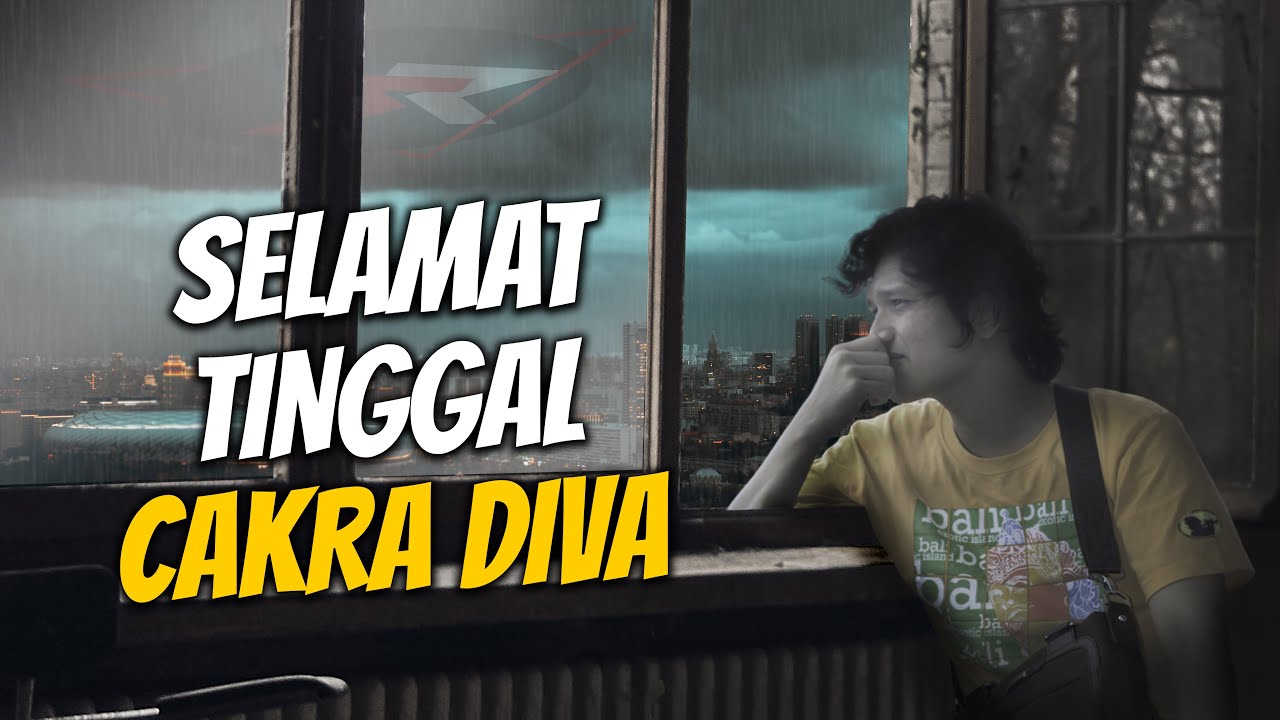 CAKRA DIVA SELAMAT TINGGAL - YouTube