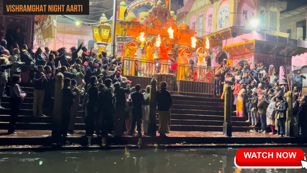 Vishram Ghat Aarti | Mathura Dwarka Dish Temple | Mathura / Night Aarti ...