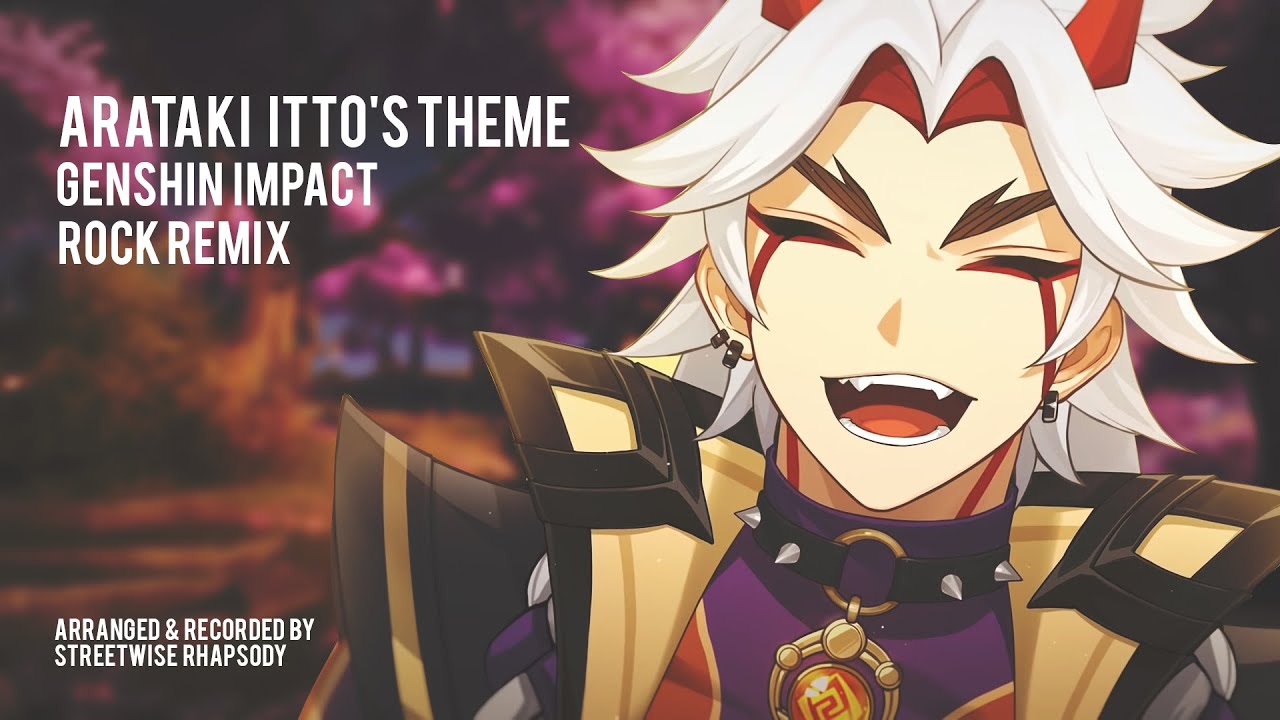 Arataki Itto's Theme - Rock Version (Time to Shine) - Genshin Impact ...