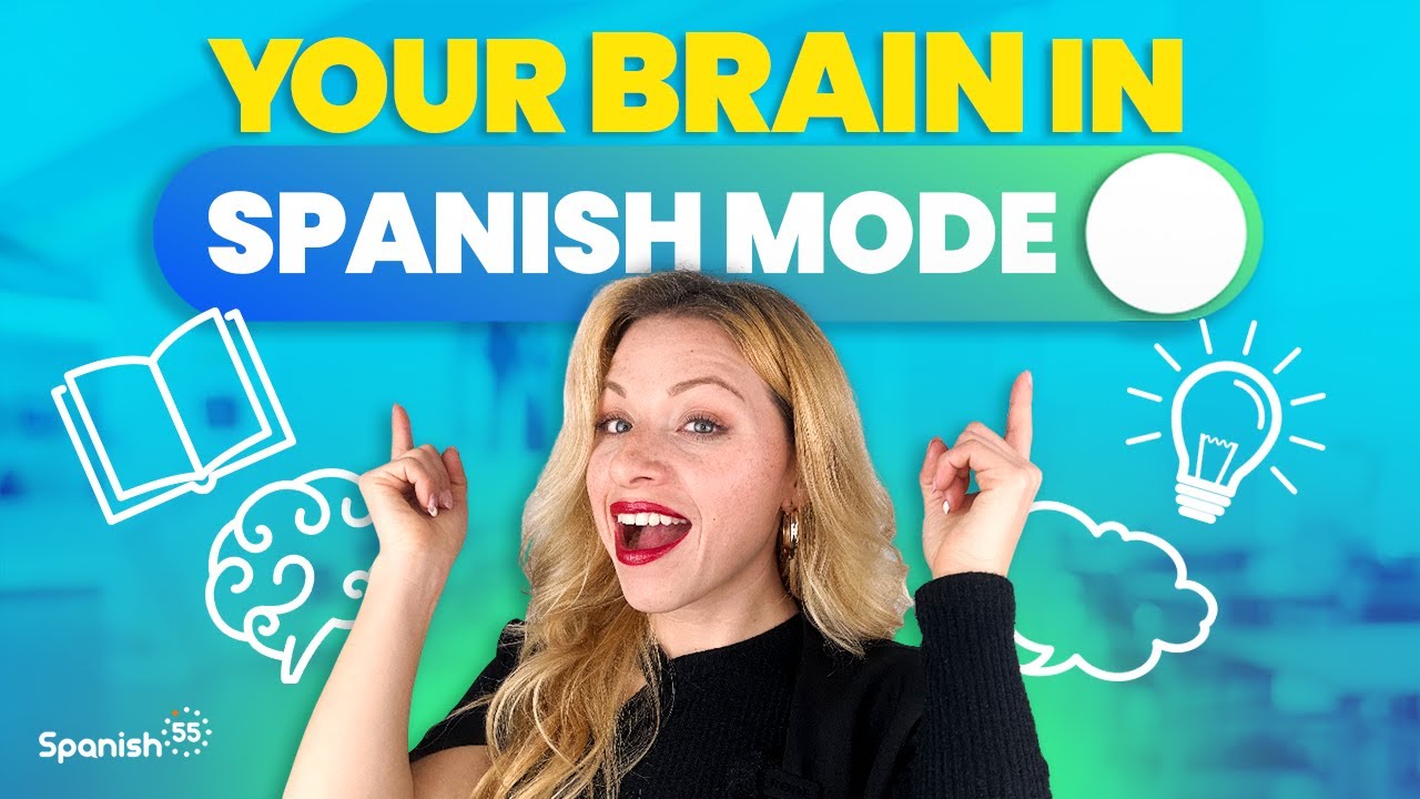 How to Train Your Brain to Think in Spanish - YouTube