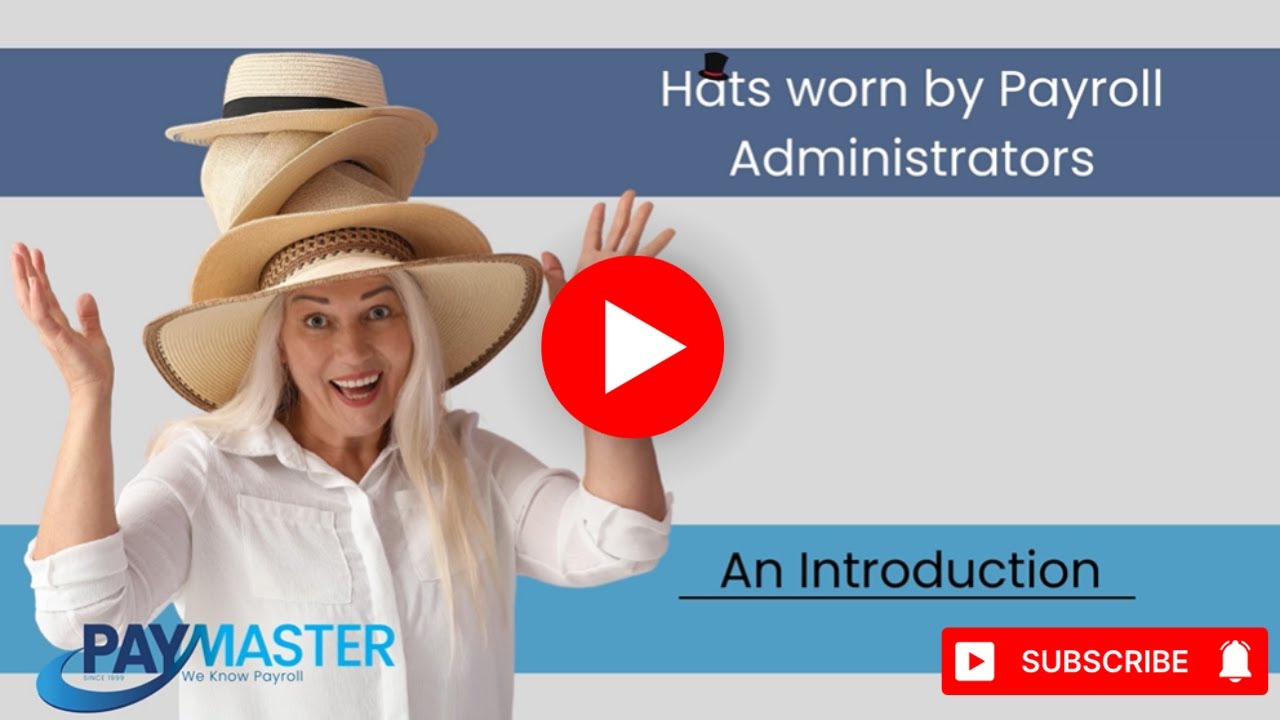 Paymaster's HAT Series: Who are payroll administrators? - YouTube