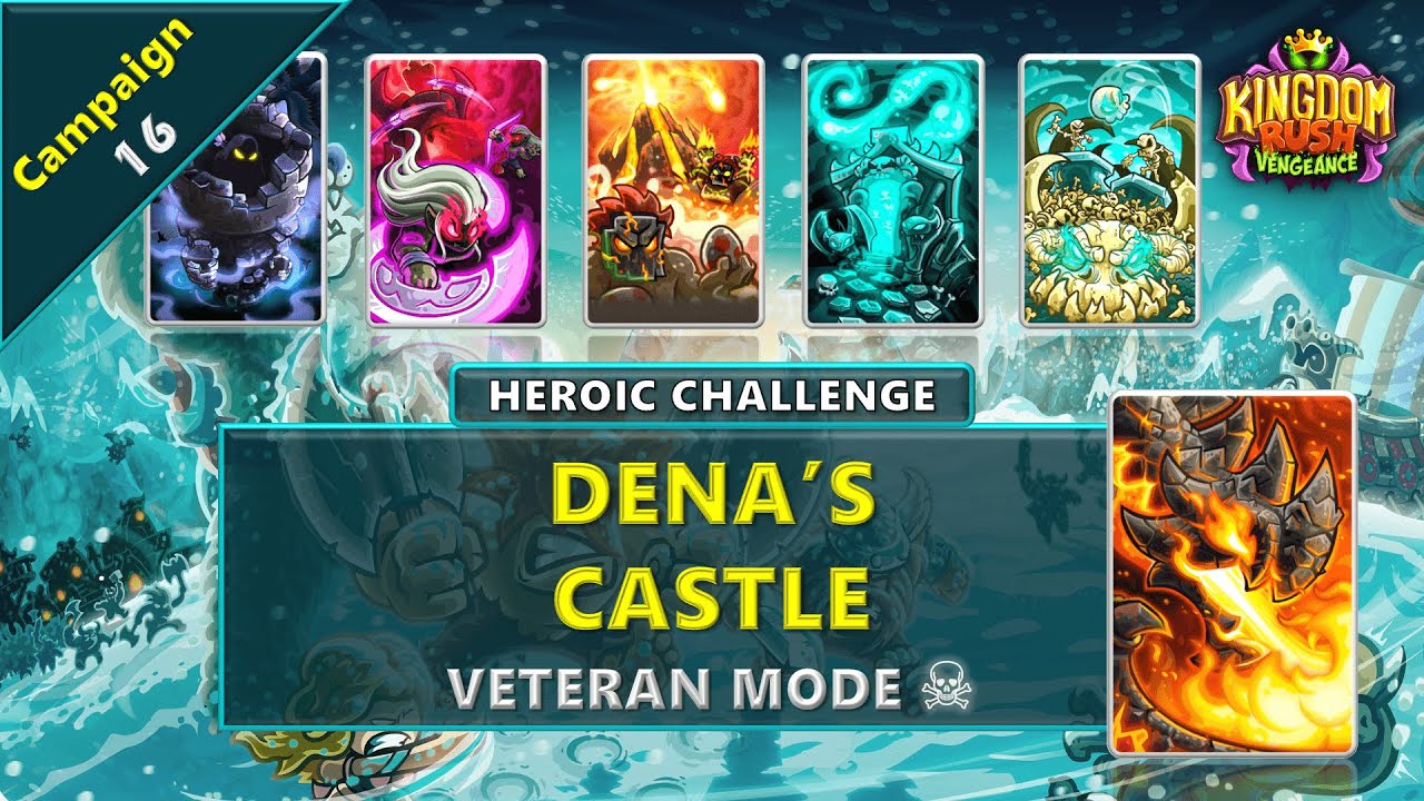 Kingdom Rush Vengeance | Final Main Campaign 16 - Dena's Castle ...
