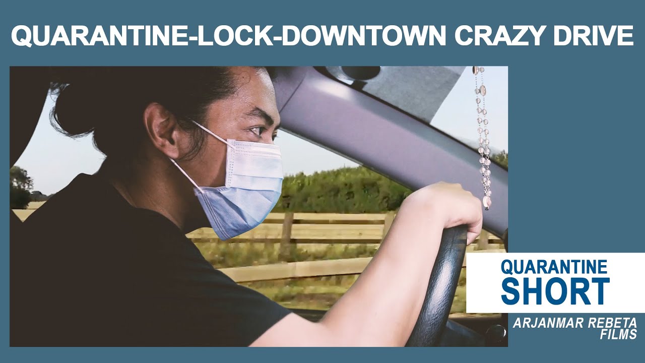 Quarantine-Lock-DownTown Crazy Drive - YouTube