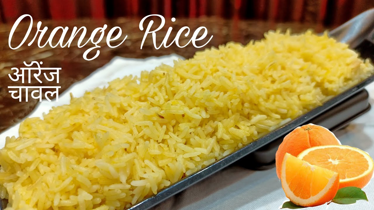Orange Rice / ऑरेंज चावल - YouTube