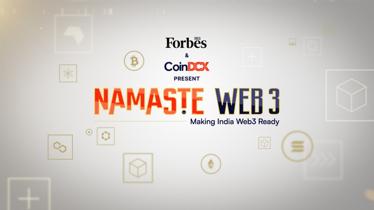 Forbes India and Coindcx present Namaste Web3 - Making India Web3 ready | Ahmedabad - YouTube