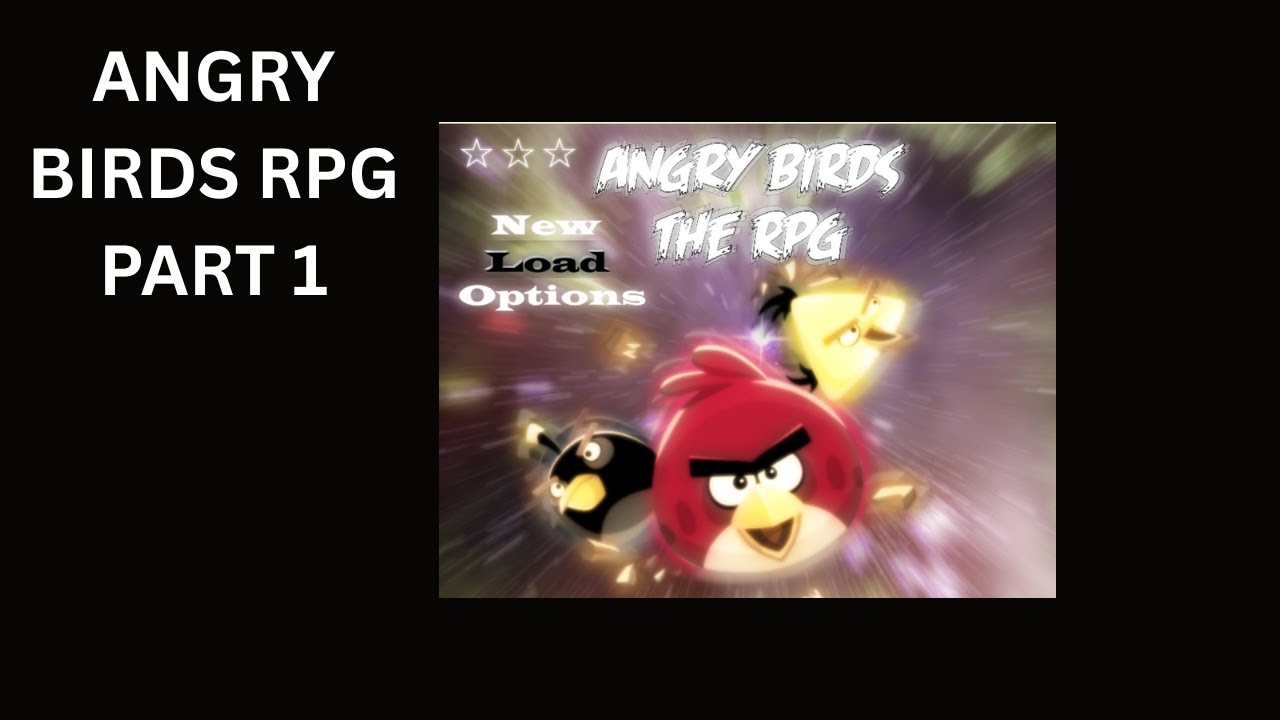 ANGRY BIRDS RPG PART 1 - YouTube