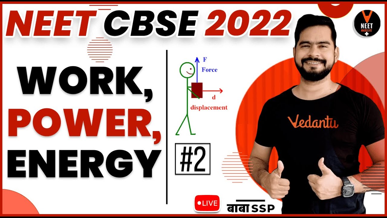 Work Power Energy Class 11 L2 NEET 2022 Preparation NEET Physics Sachin Sir YouTube work-power-energy-class-11-l2-neet-2022-preparation-neet-physics-sachin-sir-youtube