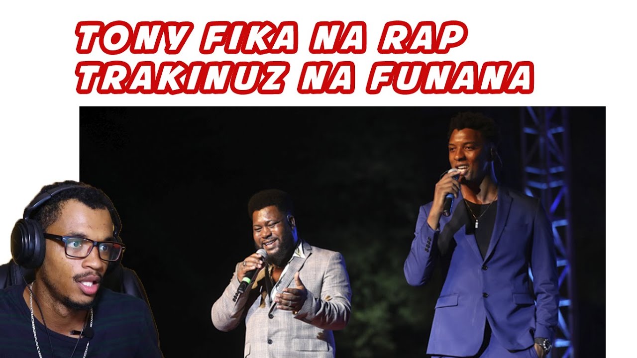 Tony Fika feat. Trakinuz" RAP & Funana | React by Anilton levy ...