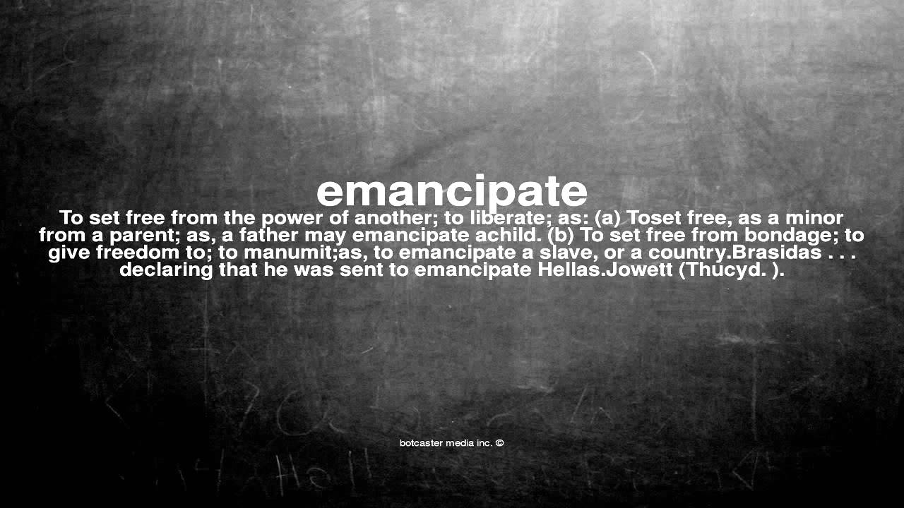 What Does Emancipate Mean YouTube what-does-emancipate-mean-youtube