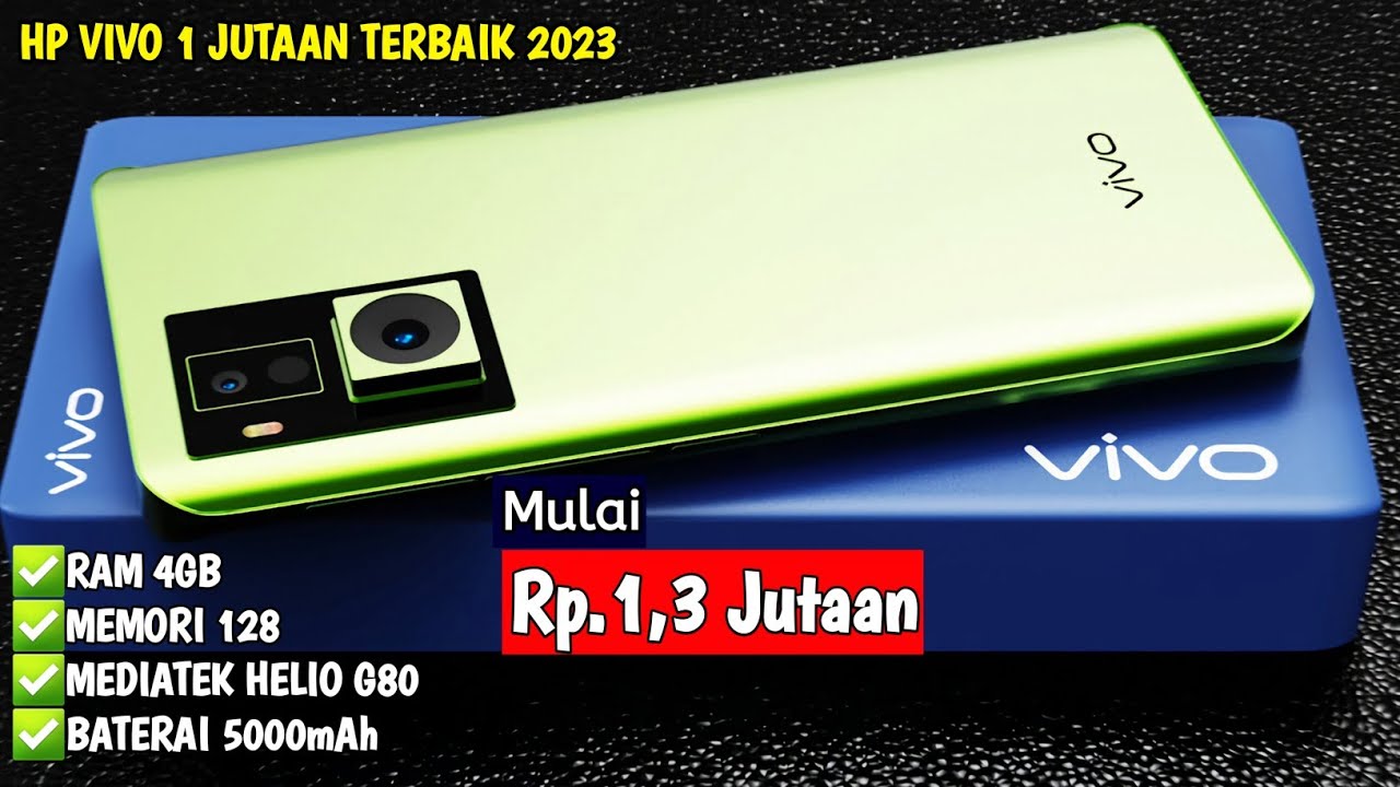 Mulai Rp.1,3Juta MURAH SPEK DEWA - RAM 4GB, HELIO G80 - HP VIVO 1 JUTAAN TERBAIK AWAL TAHUN 2023 ...