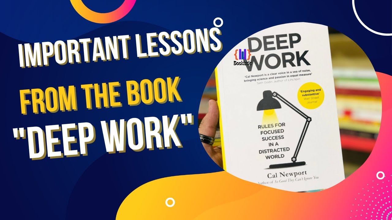 "Deep Work" Summary | "Deep Work" Book Review | How To Achieve Focus ...