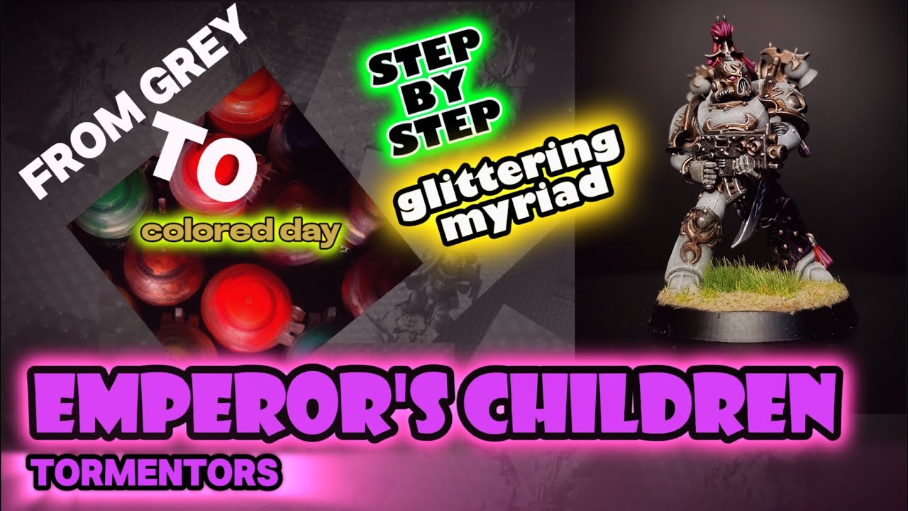 Emperor’s Children Tormentor – Step-by-Step Painting in Glittering ...