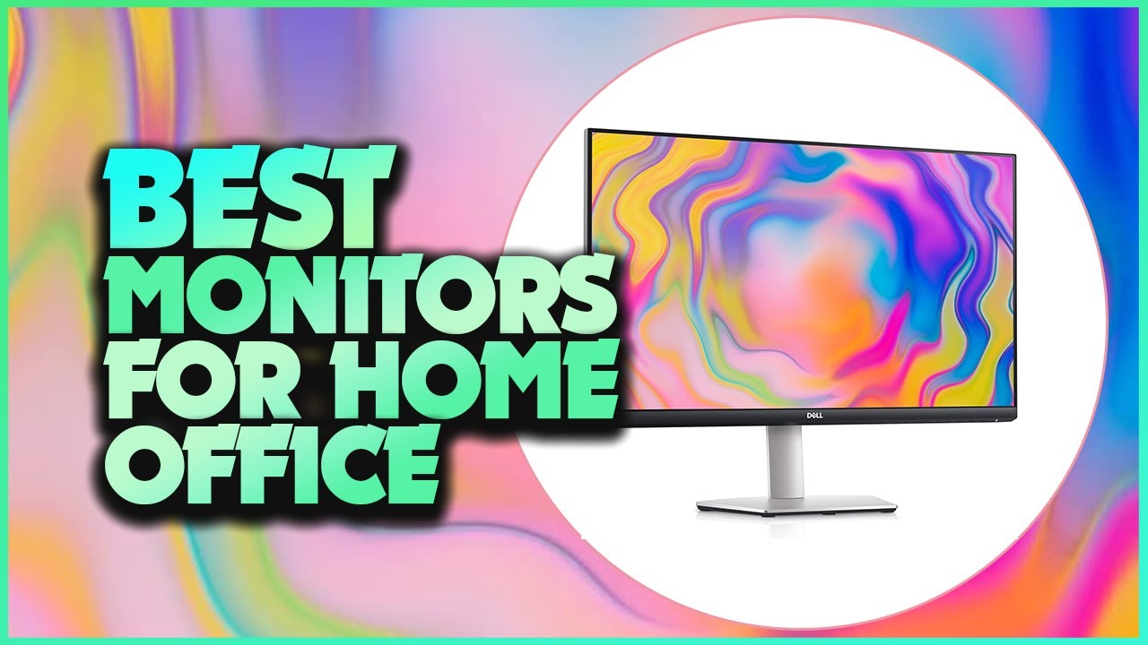 Power Up Your Productivity: The Best Monitors for Enhancing Your Home ...