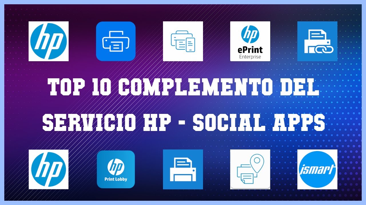 Top 10 Complemento Del Servicio Hp Android Apps - YouTube