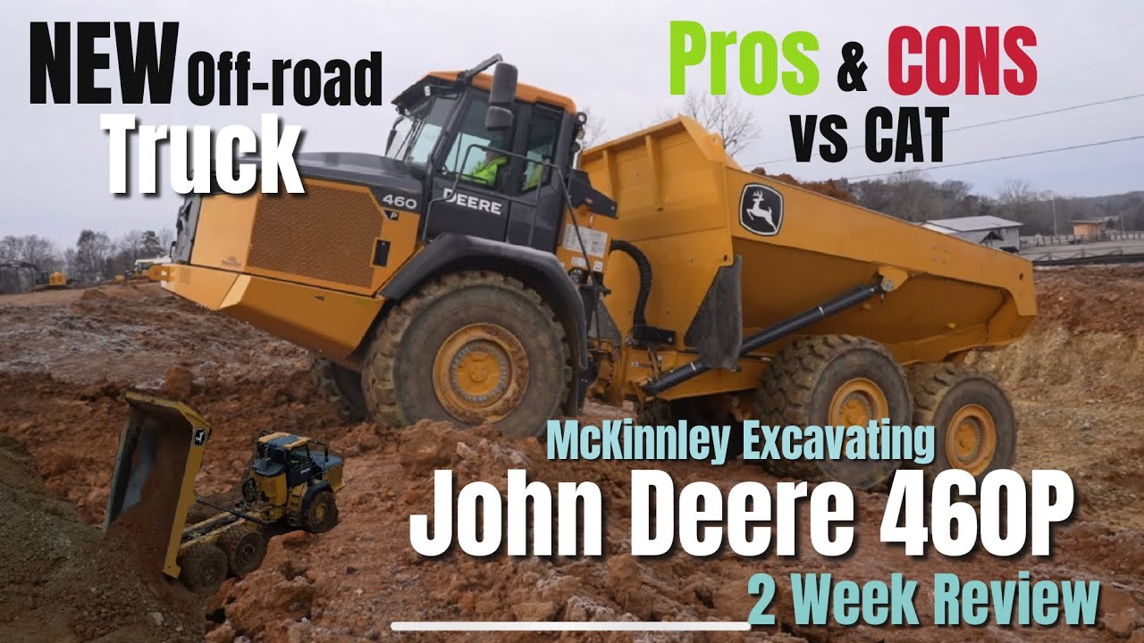 In Depth REVIEW of our New John Deere 460p Off Road Truck | First 2 ...