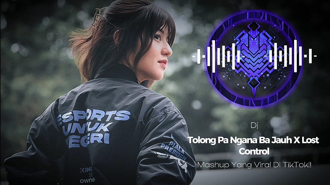 DJ Tolong Pa Ngana Ba Jauh X Lost Control Breakbeat || Sahrul Ckn Ft ...