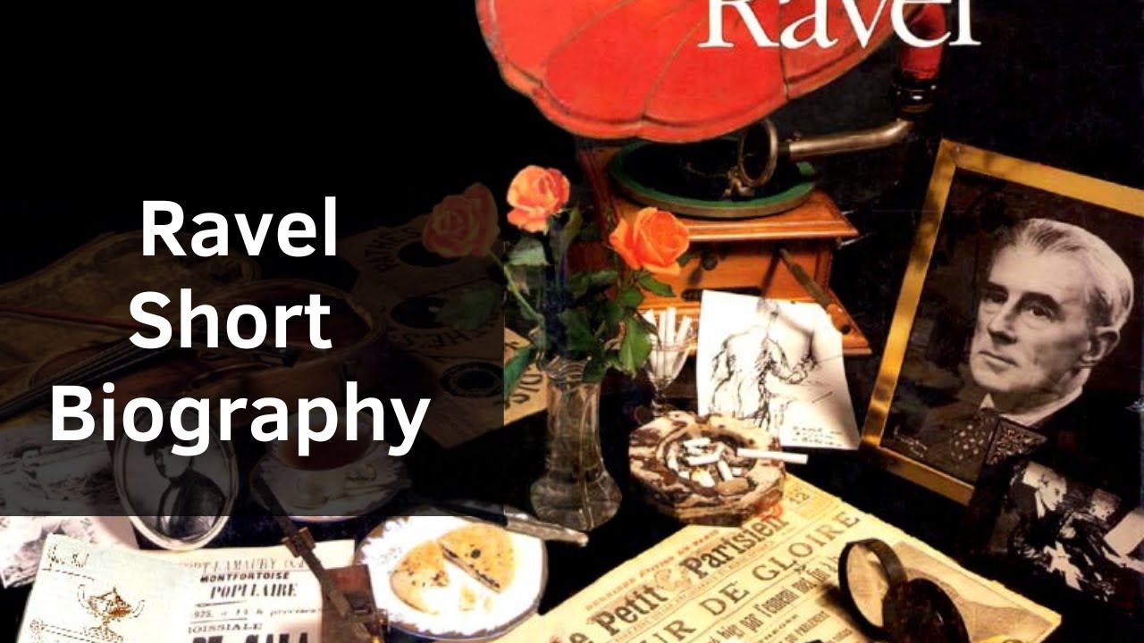 Ravel - Short Biography - YouTube
