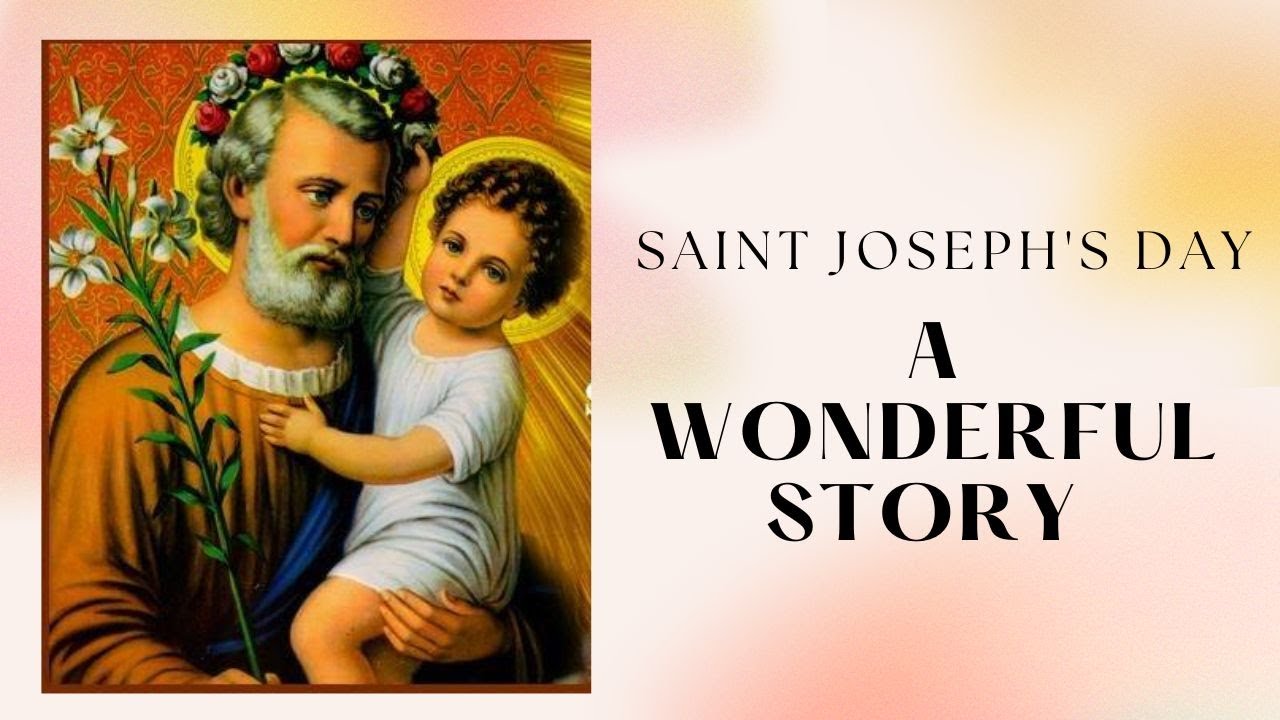 A wonderful story in honor of the Saint Joseph, the father of Jesus. # ...