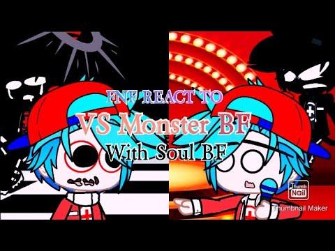 FNF React To VS Monster BF [ + Soul BF ] || • Gacha Club • || - YouTube