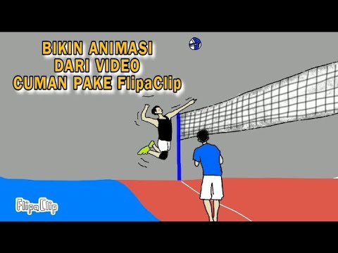 BIKIN ANIMASI VIDEO VOLLY PAKAI FLIPA CLIP - YouTube