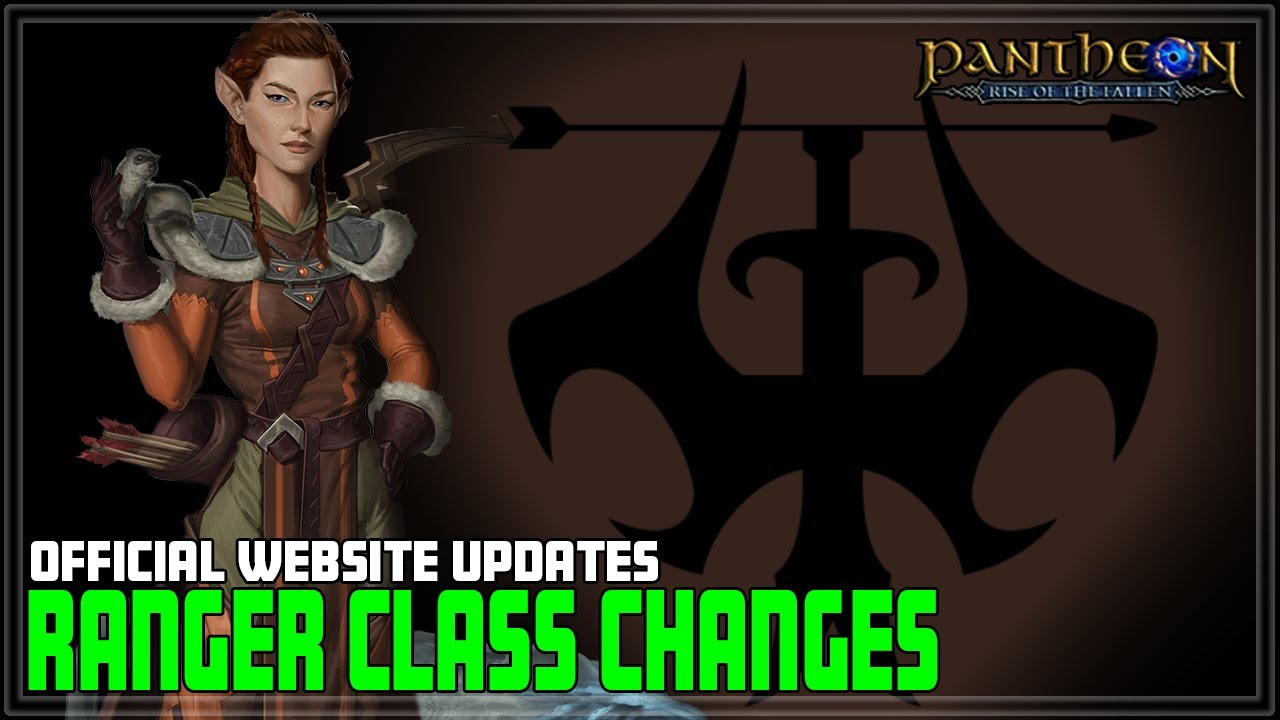 Pantheon: Rise of the Fallen - Ranger Class Update - YouTube