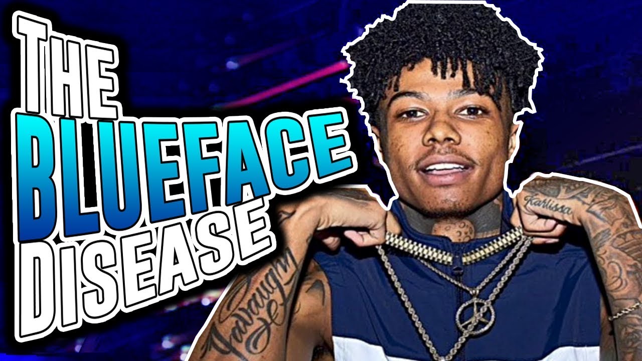 THE BLUEFACE DISEASE - YouTube