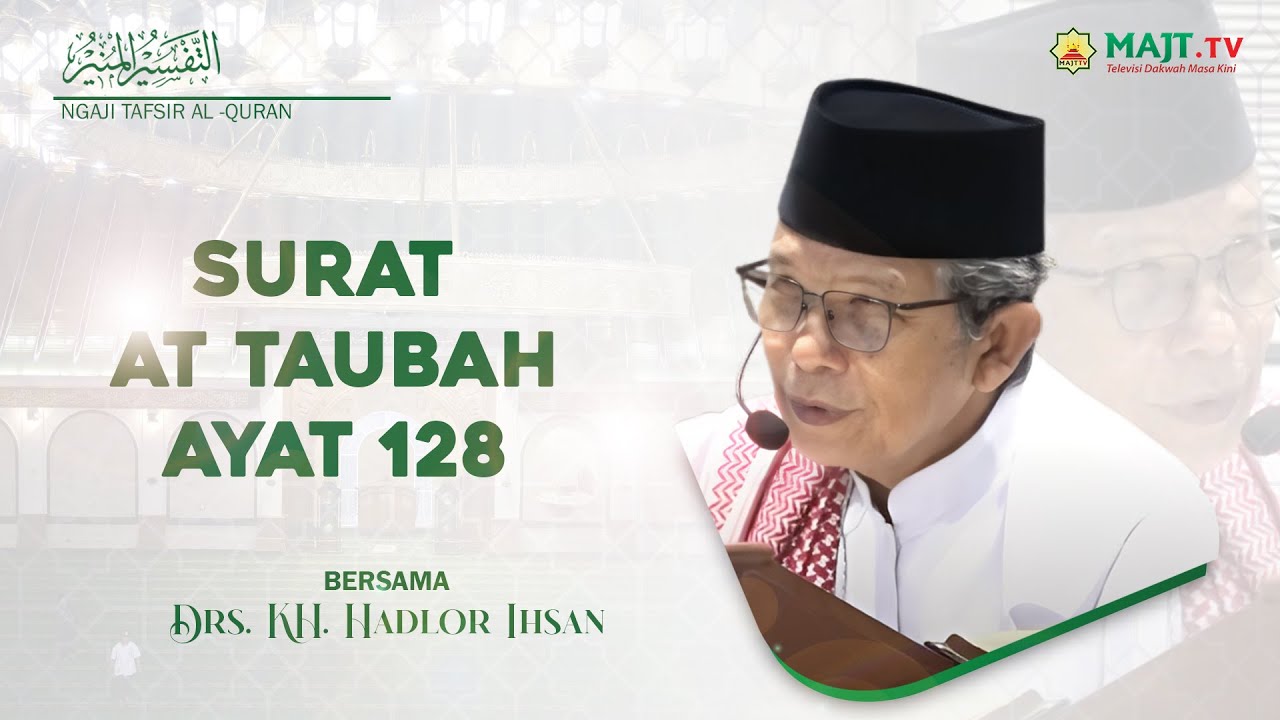 Ngaji Kitab Tafsir Al Munir Wahbah Zuhaili "SuratAt Taubah Ayat 128 ...