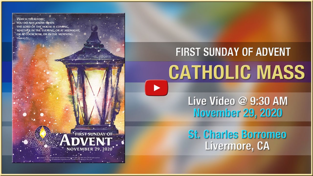 First Sunday of Advent - Mass at St. Charles - November 29, 2020 - YouTube
