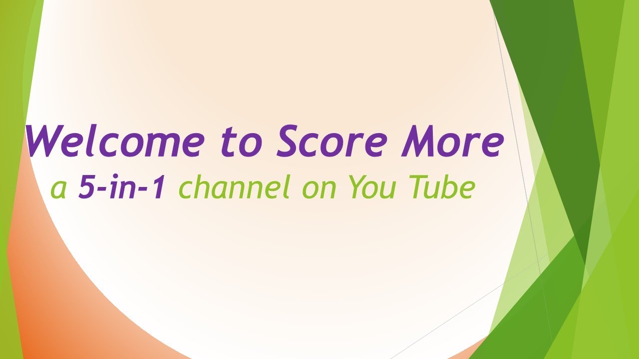 Welcome to Score More is a 5-in-1 channel. - YouTube