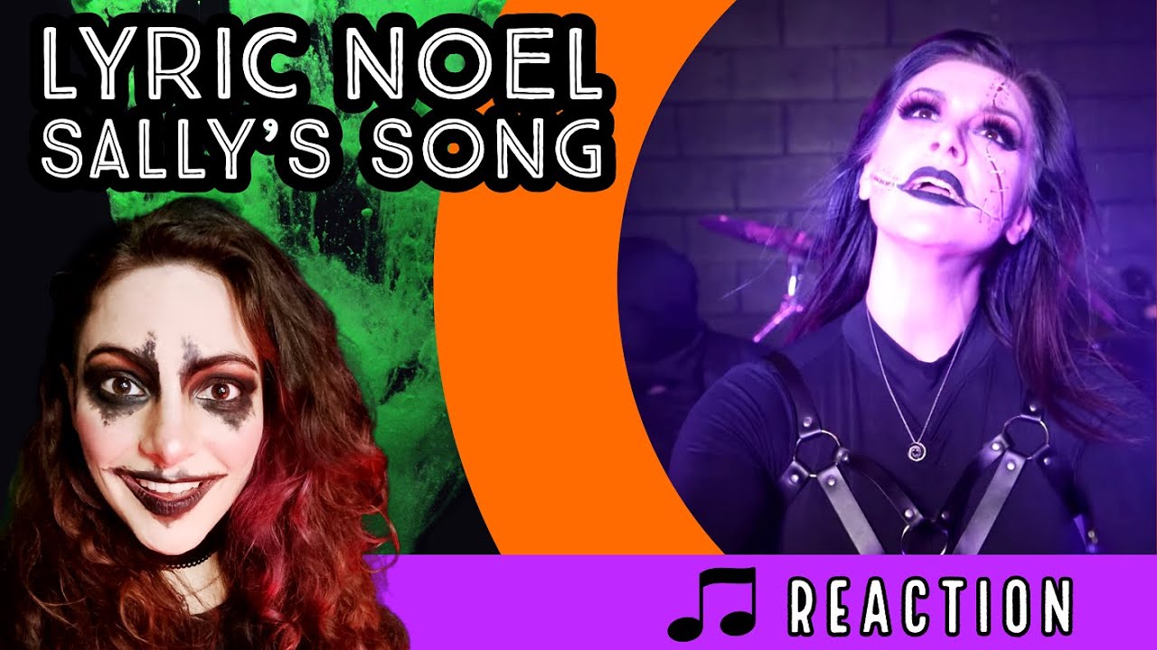 LYRIC NOEL - Sally's Song - (Metal Version) - REACTION! - YouTube