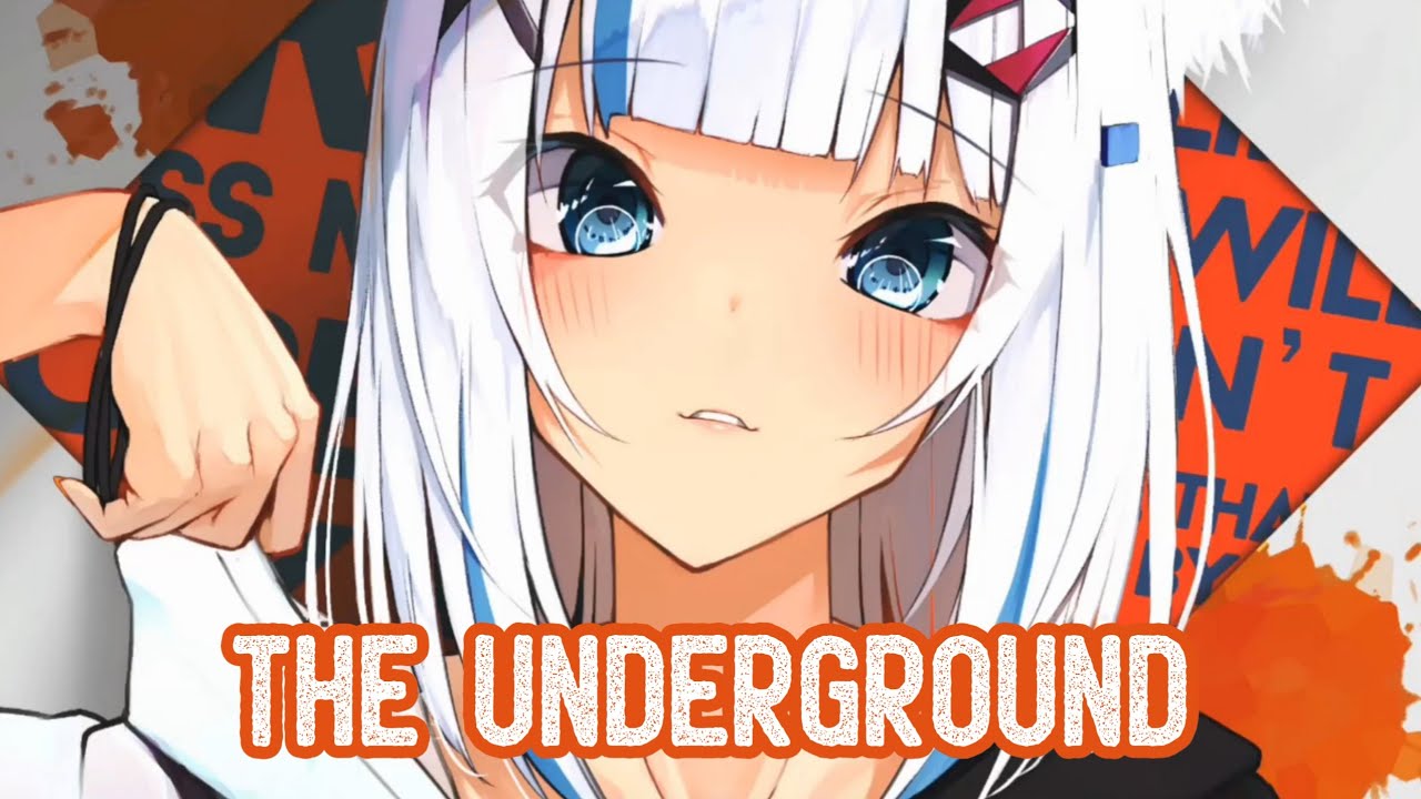 Nightcore - The Underground - YouTube