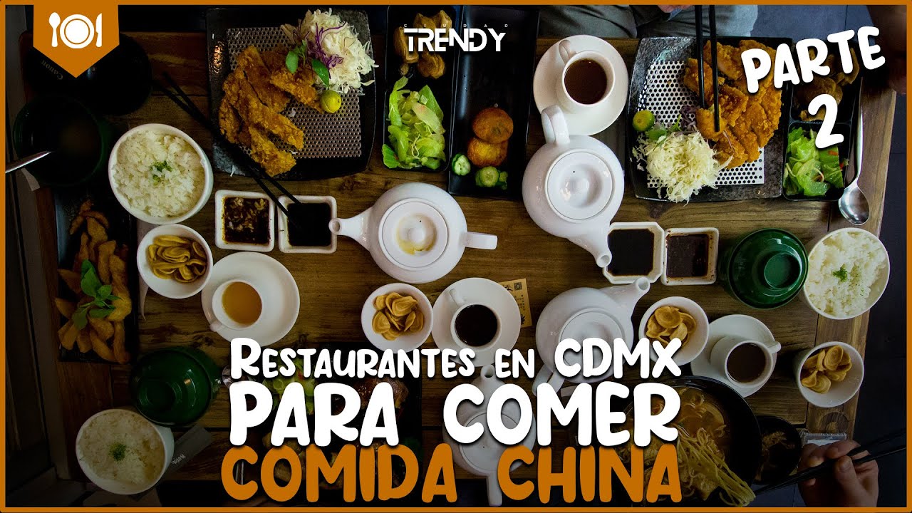 Explorando los Mejores Restaurantes de Comida China en la CDMX PARTE 2 ...