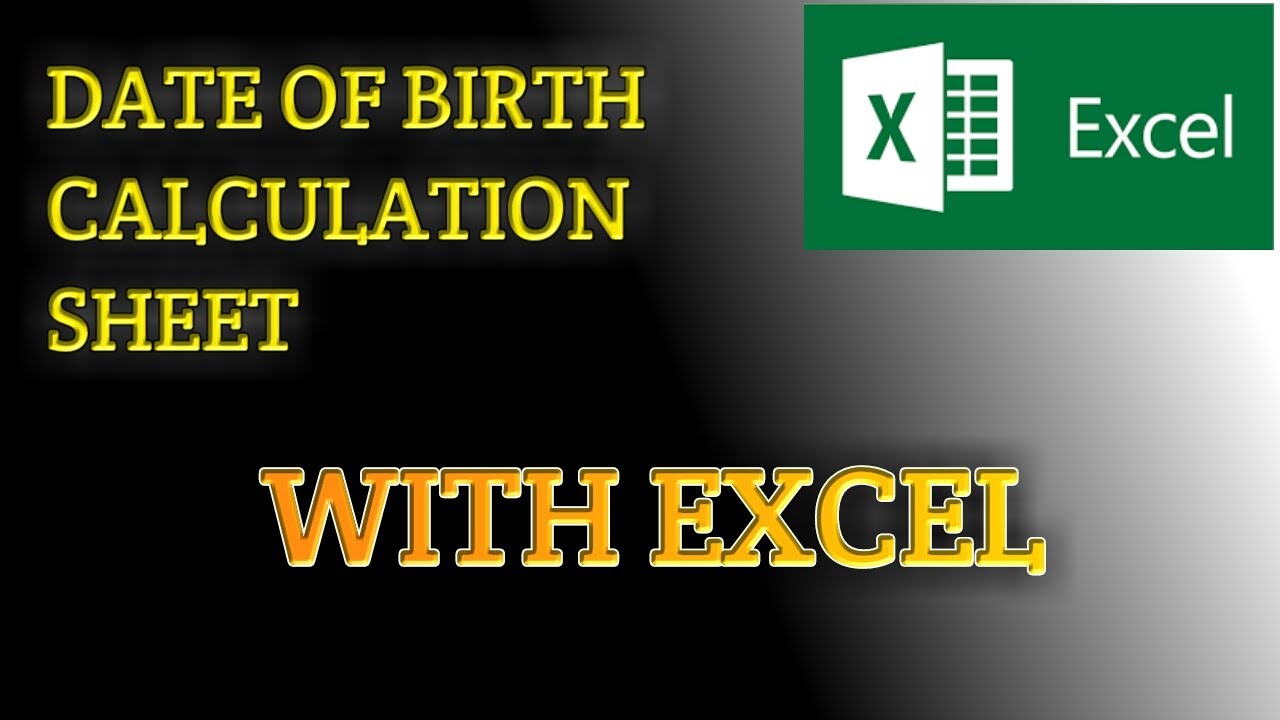 DATE OF BIRTH CALCULCULATOIN SHEET / EASY TO WAY /DATE OF BIRTH SHEET ...