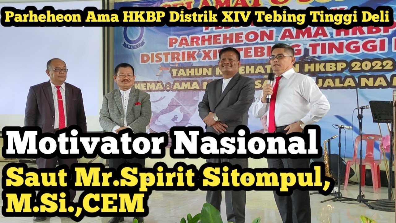 MOTIVATOR NASIONAL - SAUT MR.SPIRIT SITOMPUL DI ACARA PUNCAK PAD HKBP ...