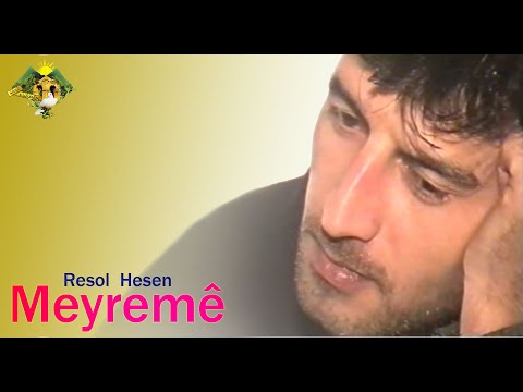 Resol Hesen: Meyremê,رسول حسن براده ميرما محو بكى