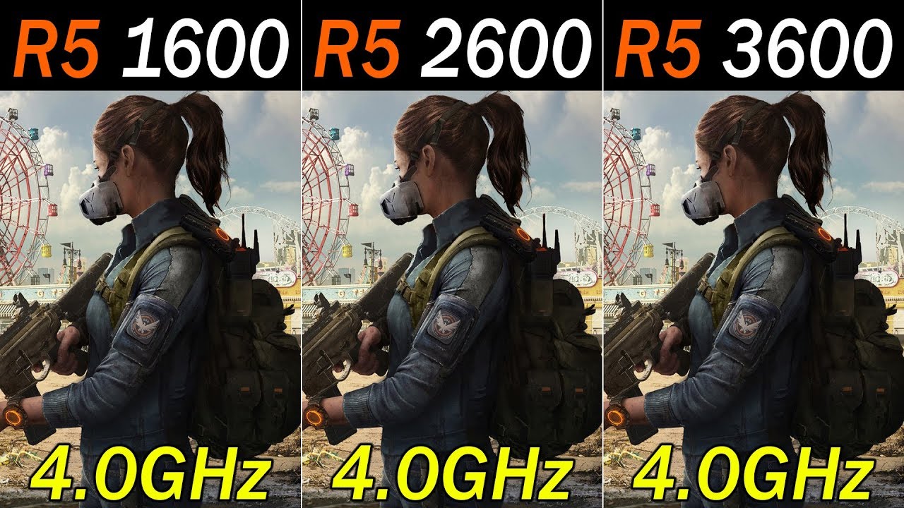 R5 1600 4 0GHz Vs R5 2600 4 0GHz Vs R5 3600 4 0GHz 1080p