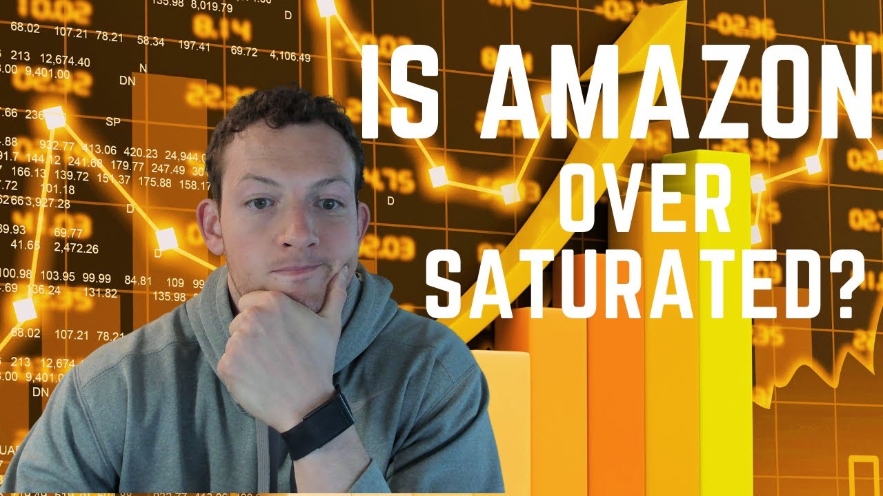 Is Selling On Amazon Oversaturated?? - YouTube