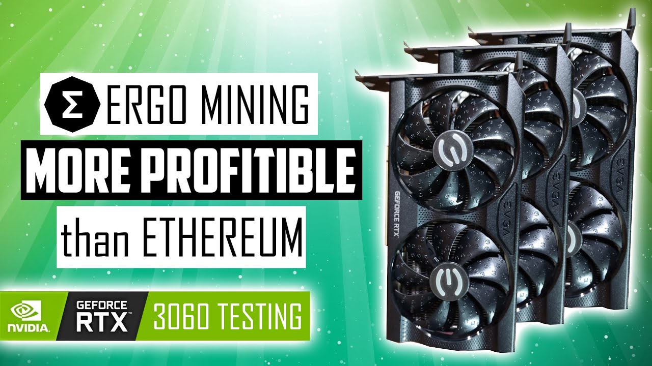 ERGO Mining More Profitable than ETHEREUM? Geforce RTX 3060 Hashrate ...