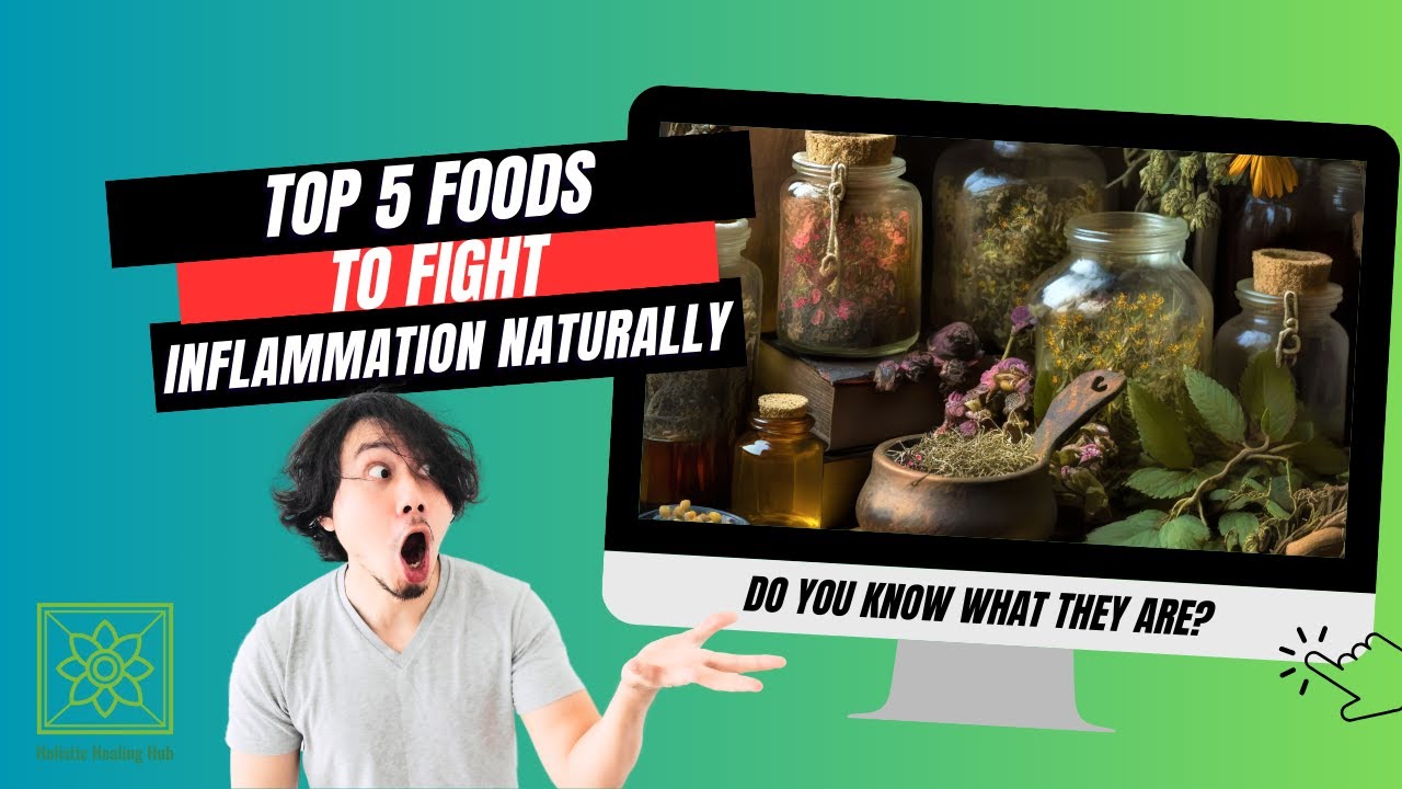 Top 5 Foods to Fight Inflammation Naturally - YouTube