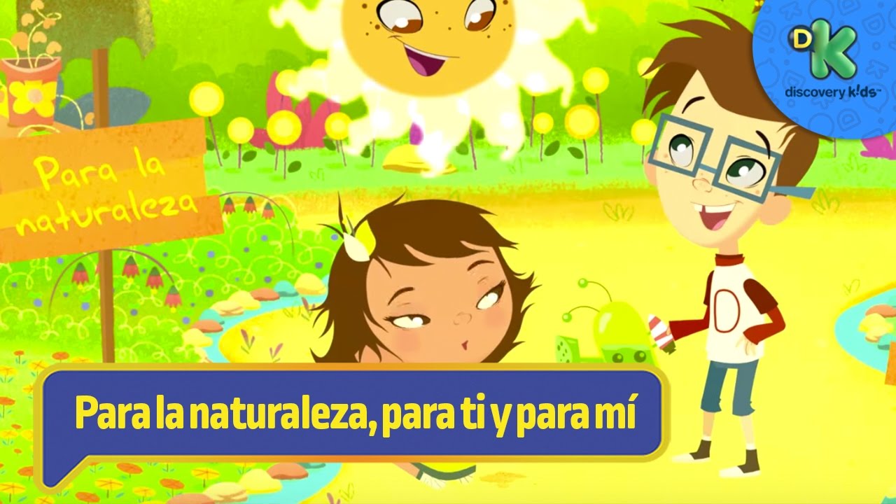Para la naturaleza, para ti y para mí - El Mundo de Ania y Kin - YouTube