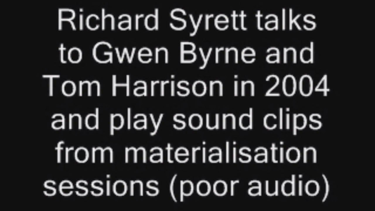 Richard Syrett - Gwen Byrne & Tom Harrison (2004) - play sound clips ...