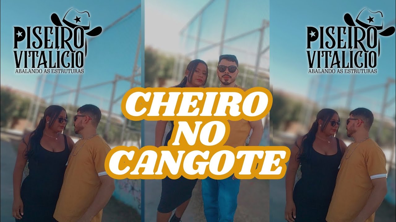 Cheiro No Cangote - Piseiro Vitalício (Vídeo) - YouTube