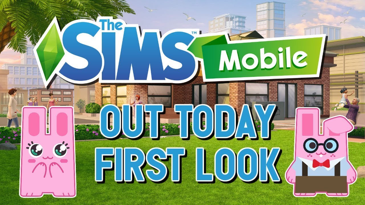 OUT TODAY - THE SIMS MOBILE FIRST LOOK - YouTube