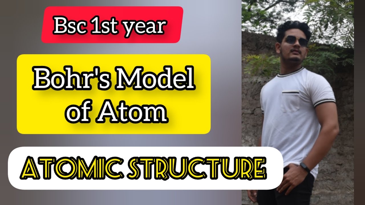 Bohr's Model of Atom | BSc 1st year | Atomic structure | - YouTube