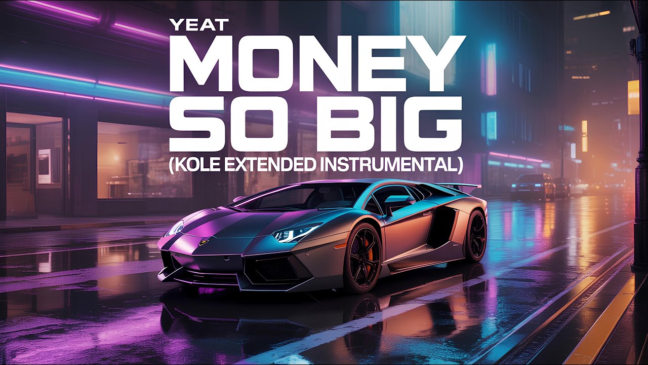 Money So Big – Yeat (Extended Instrumental by KOLE) - YouTube