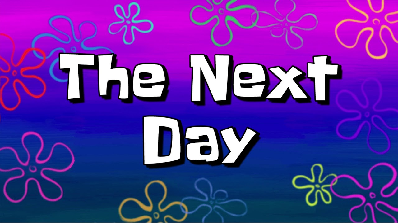 Spongebob Time Cards The Next Day