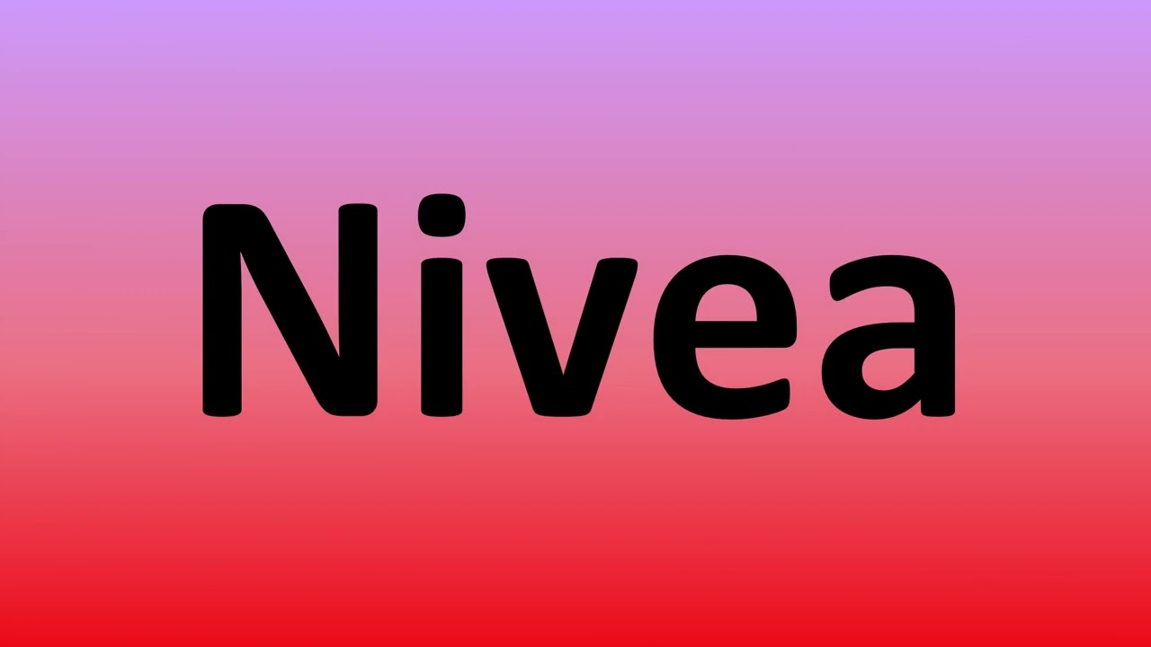 How to Pronounce Nivea Correctly - YouTube