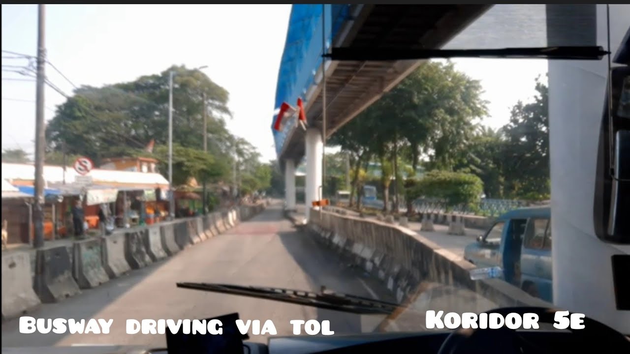 Busway driving ,scania k320IA via tol koridor 5E kp rambutan Ancol ...